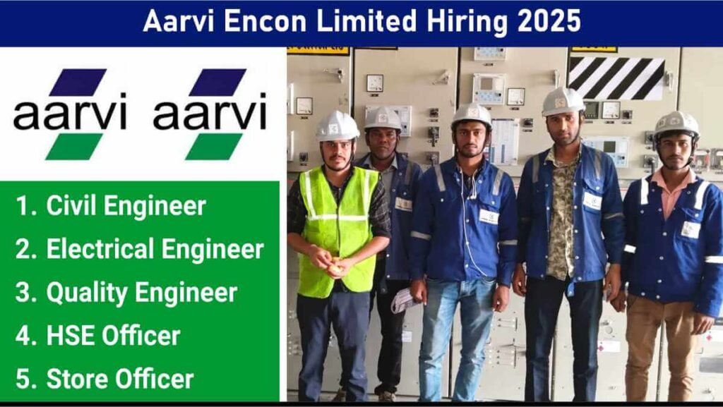 Aarvi Encon Limited Hiring 2025 | Civil, Electrical & Quality Engineers ...